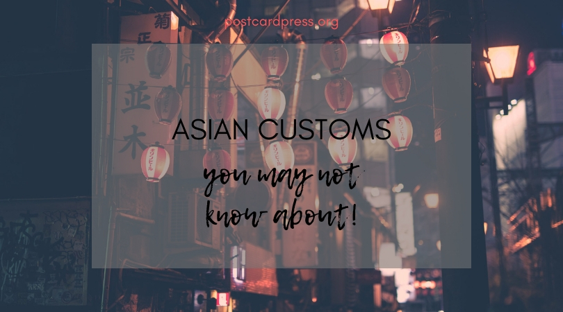 Asian Customs You May Not Know About - Postcard Press